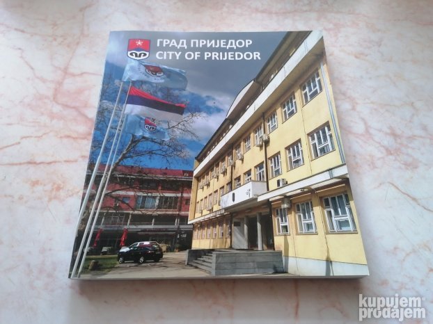 Grad Prijedor - City of Prijedor, monografija - KupujemProdajem