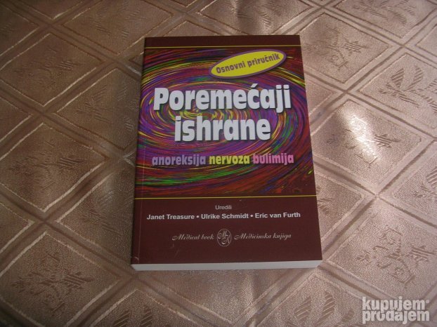 Poremecaji ishrane - Anoreksija Nervoza Bulimija - KupujemProdajem