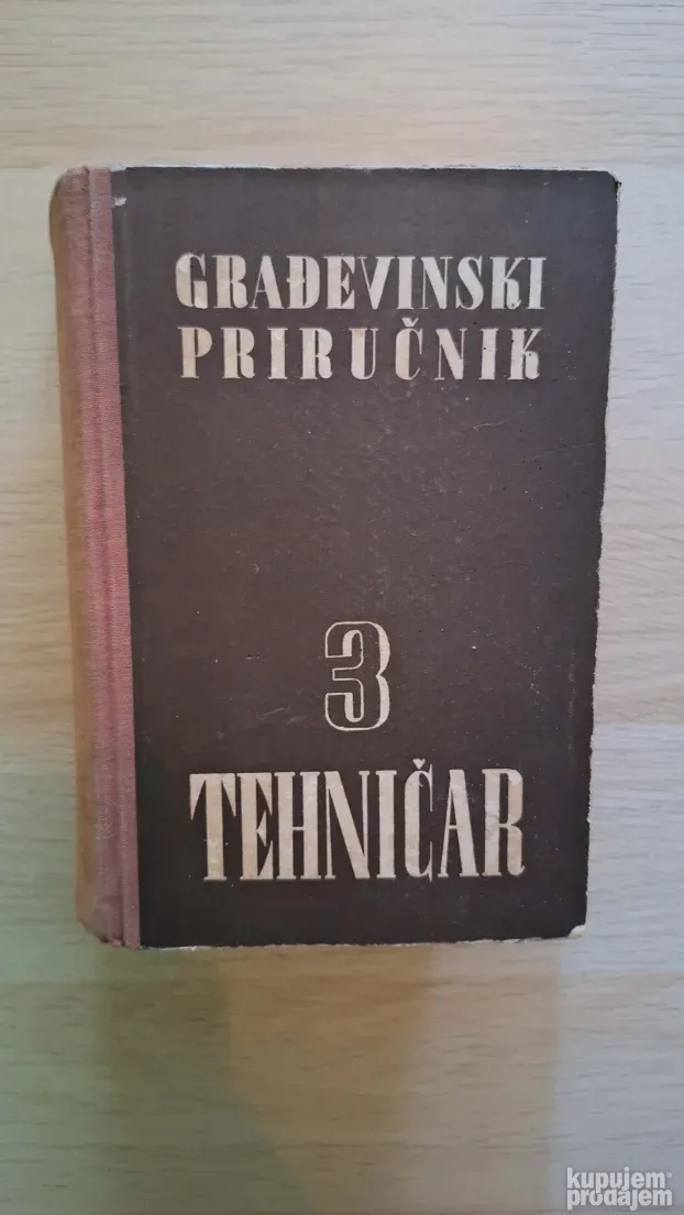 Gradjevinski Priručnik 3 Tehnicar 1418 str. - KupujemProdajem
