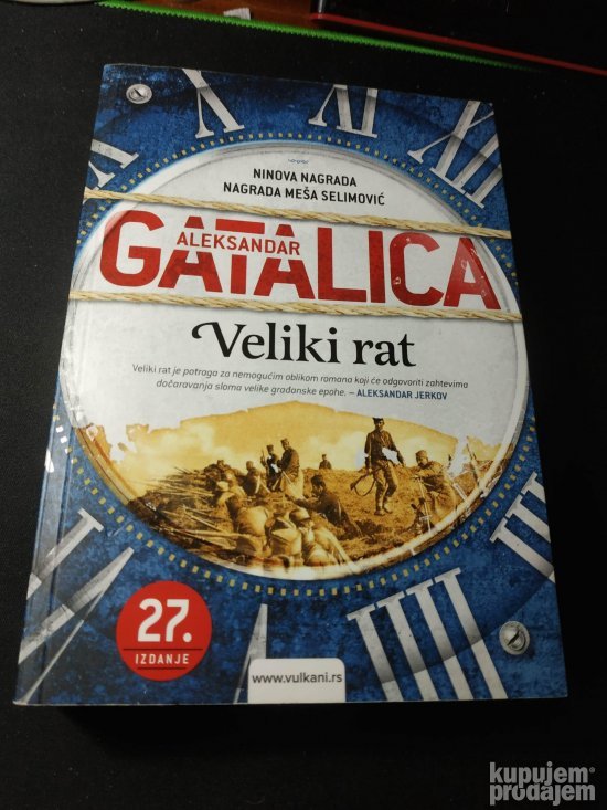 Veliki rat Aleksandar Gatalica - KupujemProdajem