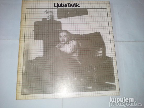 ljuba tadic - KupujemProdajem