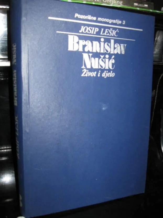 BRANISLAV NUSIC - Zivot i djelo - Lesic - KupujemProdajem