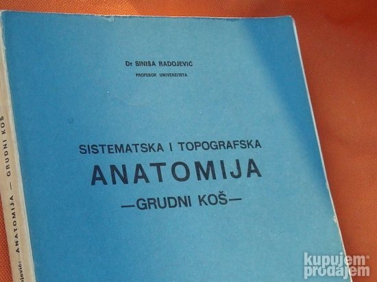 Şistemska i topografska anatomija Grudni Koš Radojević - KupujemProdajem