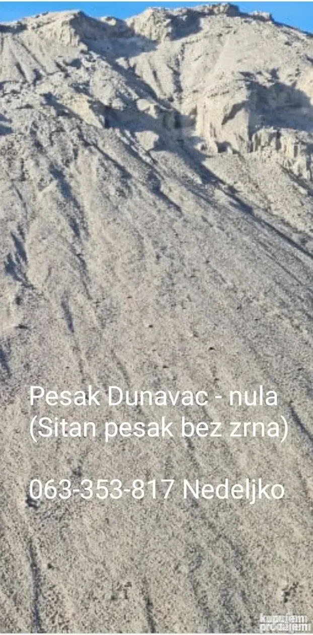 Pesak nula - dunavac (Kiper prevoz) Bg 063-197-29-43 - KupujemProdajem