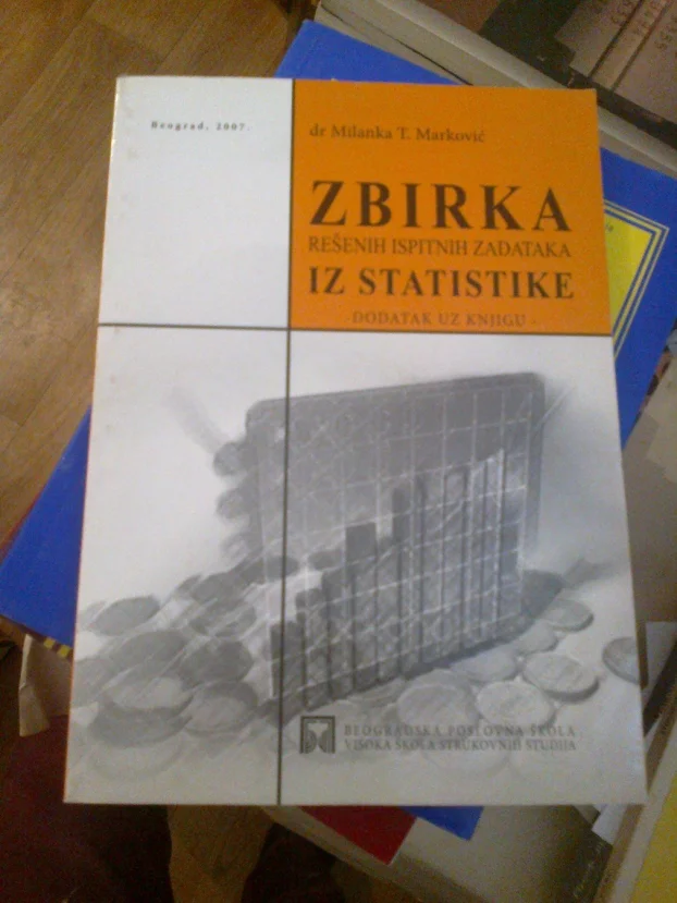 Zbirka rešenih ispitnih zadataka iz statistike Marković - KupujemProdajem