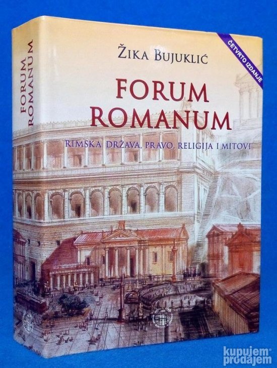 Forum Romanum : rimska država, pravo, religija i mitovi - KupujemProdajem