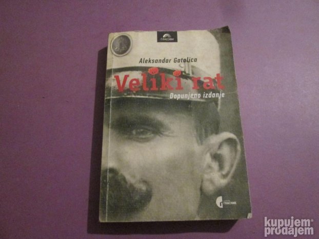 Veliki rat Aleksandar Gatalica - KupujemProdajem