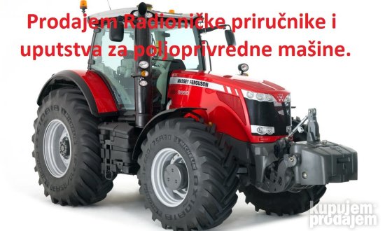 Uputstva i Prirucnici za poljoprivredne masine - KupujemProdajem