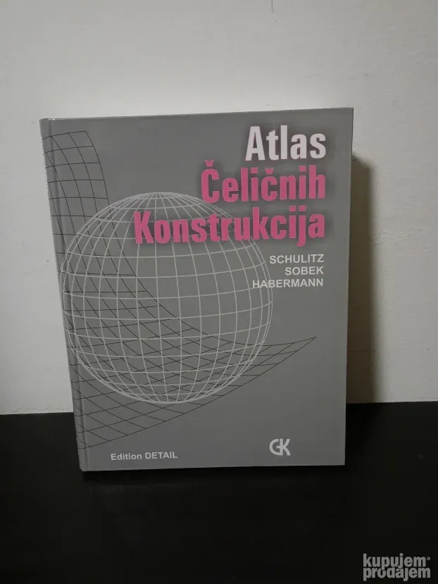 Atlas čeličnih konstrukcija Karl Haberman, Helmut C. - KupujemProdajem