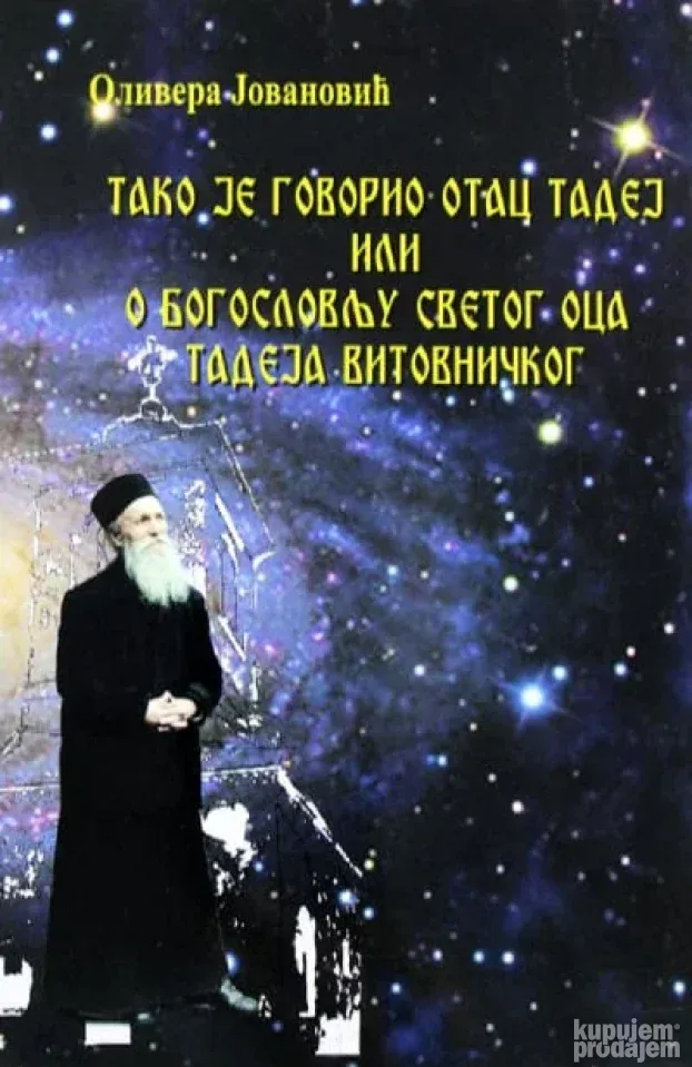 Tako je govorio otac Tadej ili o bogoslovlju svetog oca - KupujemProdajem