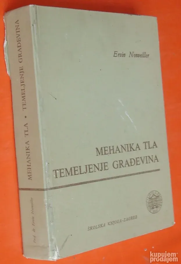 Mehanika tla Temeljenje građevina Ervin Noveiller - KupujemProdajem