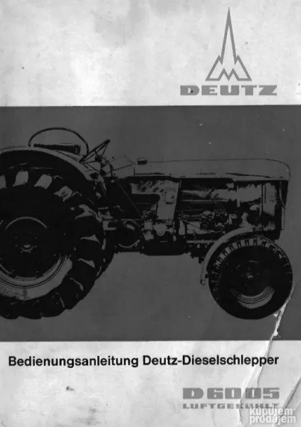 Deutz 6005 Uputstvo - KupujemProdajem