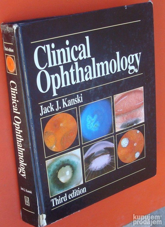 Clinical Ophthalmology Jack J. Kanski Third edition - KupujemProdajem