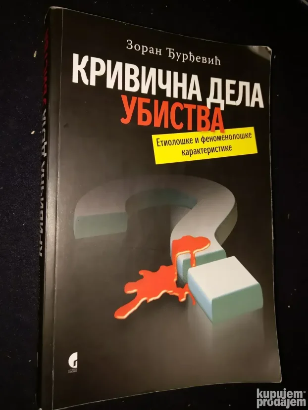 Krivicna dela ubistva - Zoran Djurdjevic - KupujemProdajem