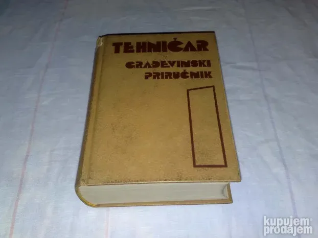 Tehnicar-Gradjevinski Prirucnik 1 - KupujemProdajem