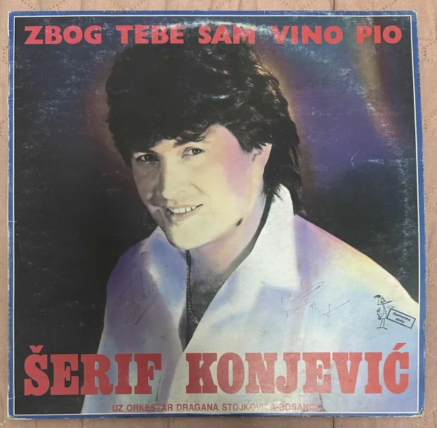 Serif Konjevic-Zbog tebe sam vino pio LP - KupujemProdajem