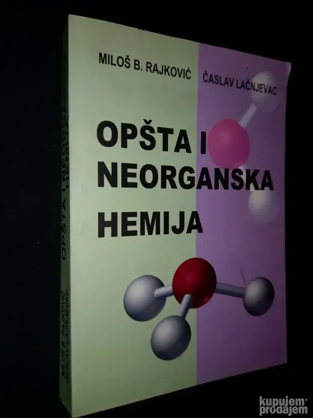 Opsta i neorganska hemija - Milos B. Rajkovic - KupujemProdajem