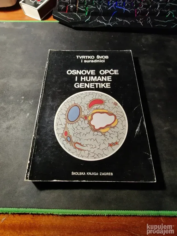 Osnove opće i humane genetike - Tvrtko Švob - KupujemProdajem