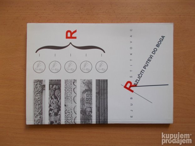 Razliciti putevi do Boga - Ejub Stitkovac - KupujemProdajem