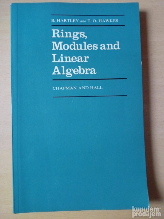 Rings, modules and linear algebra - KupujemProdajem