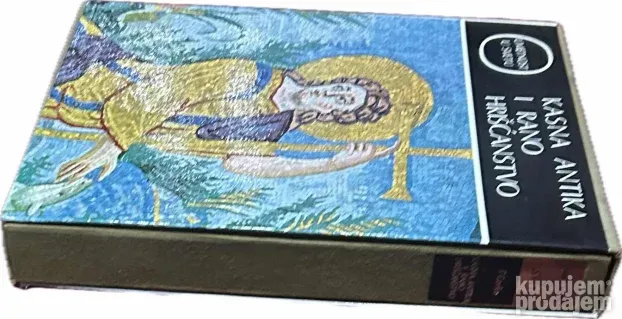 Kasna antika i rano hrišćanstvo - KupujemProdajem