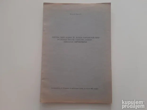 Pisma zbog kojih je Ljuben Karavelov bio zatvoren - KupujemProdajem