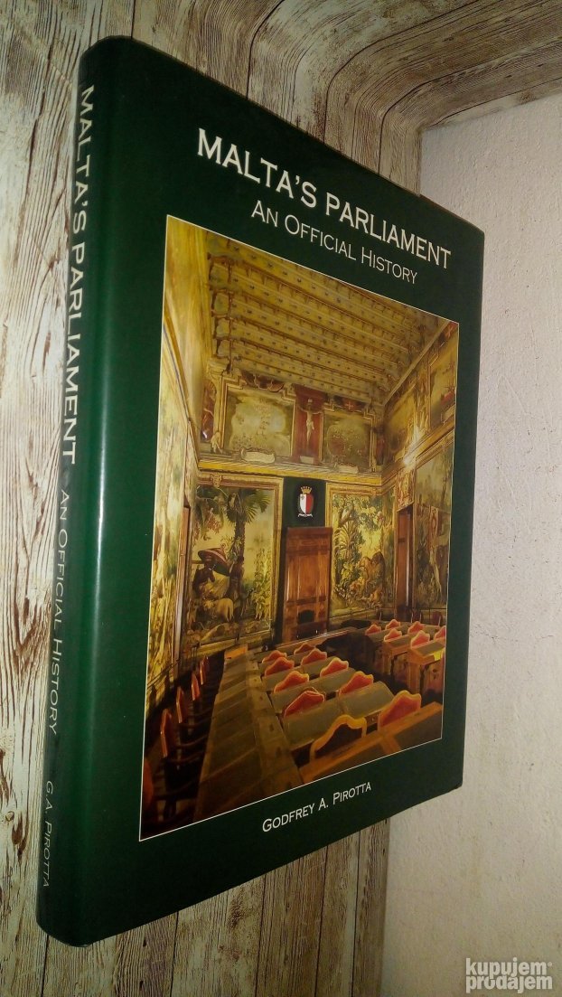 Malta s Parliament: An Official History - KupujemProdajem