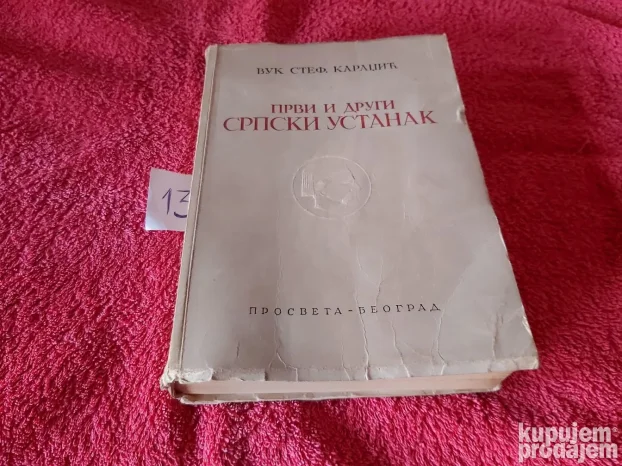 Vuk Stefanović Karadžić - Prvi i drugi srpski ustanak - KupujemProdajem