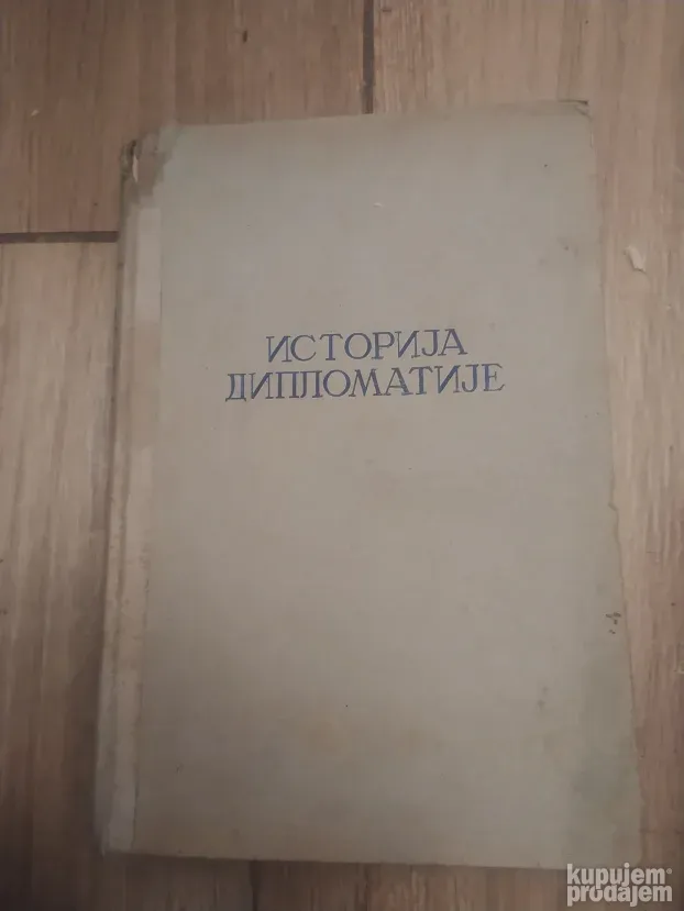 Istorija Diplomatije diplomatija novog doba 1872-1919 - KupujemProdajem