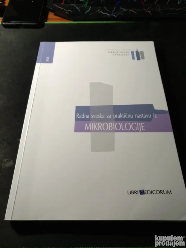 Radna sveska za praktičnu nastavu iz mikrobiologije 2019 - KupujemProdajem