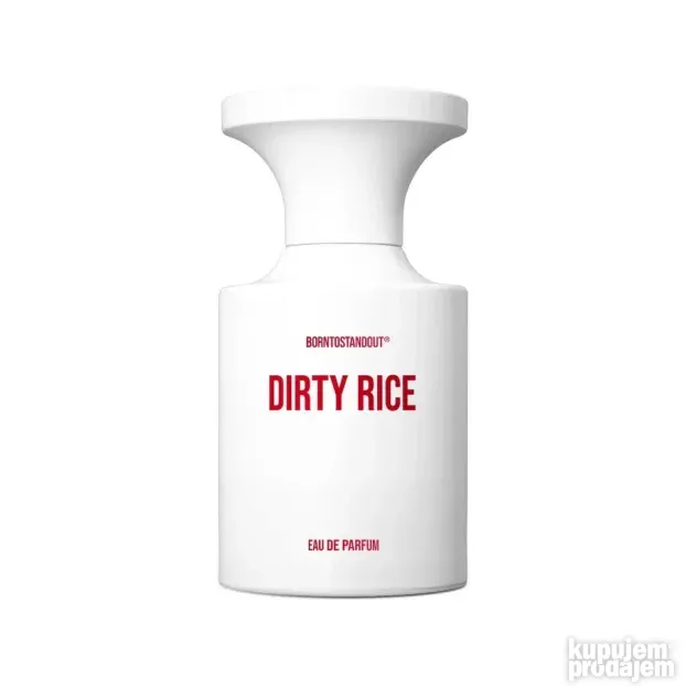 BORNTOSTANDOUT Dirty Rice / 50ml - KupujemProdajem