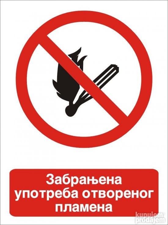 ZABRANJENA upotreba otvorenog plamena - Nalepnice i table - KupujemProdajem