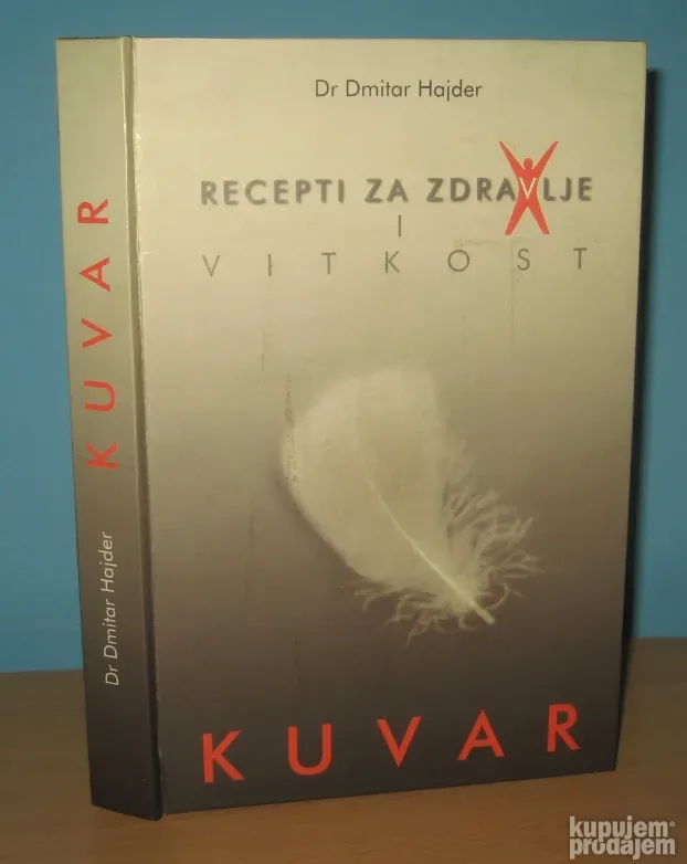 KUVAR recepti za zdravlje i vitkost Dmitar Hajder - KupujemProdajem