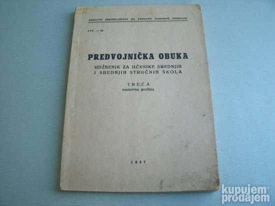 Predvojnička obuka - Udžbenik za učenike srednjih - KupujemProdajem