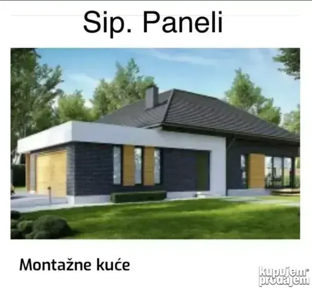 MONTAŽNE KUĆE/ SIP paneli GRADNJA montažne kuće - KupujemProdajem