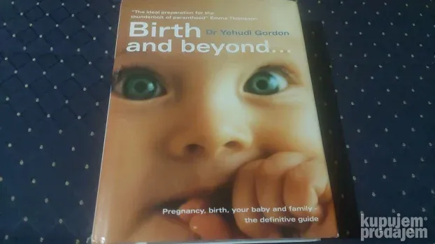 Birth and beyond/Yehudi Gordon - KupujemProdajem