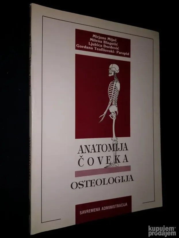 Anatomija coveka Osteologija - Mirjana Mijac - KupujemProdajem